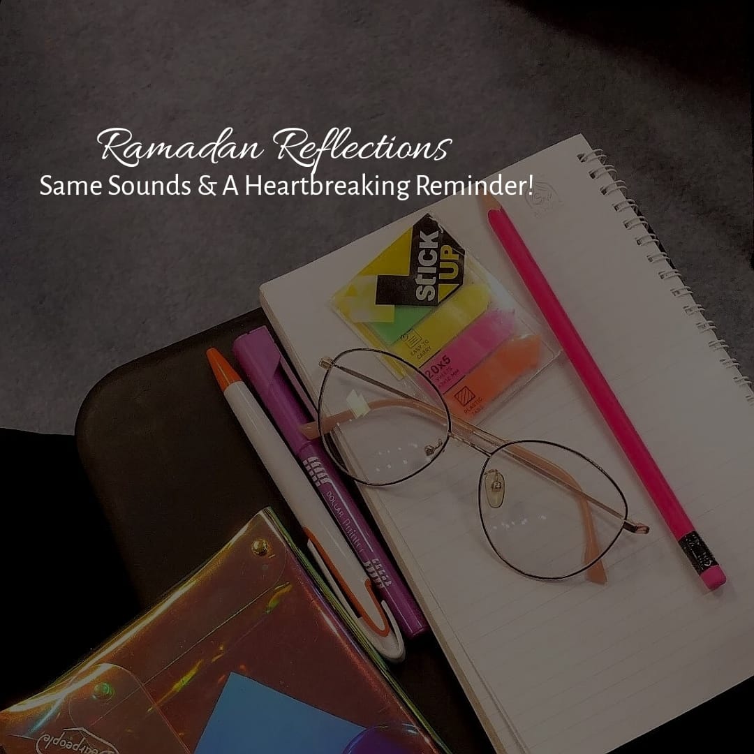 Ramadan Reflections: Same Sounds & A Heartbreaking Reminder – Youth Club